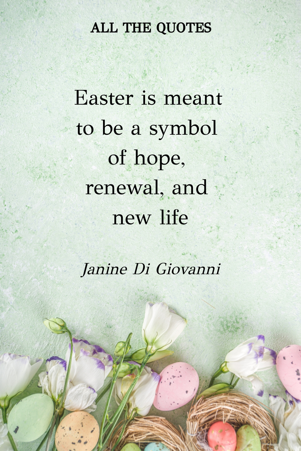 63 Best Easter Quotes to Uplift You! | All the Quotes