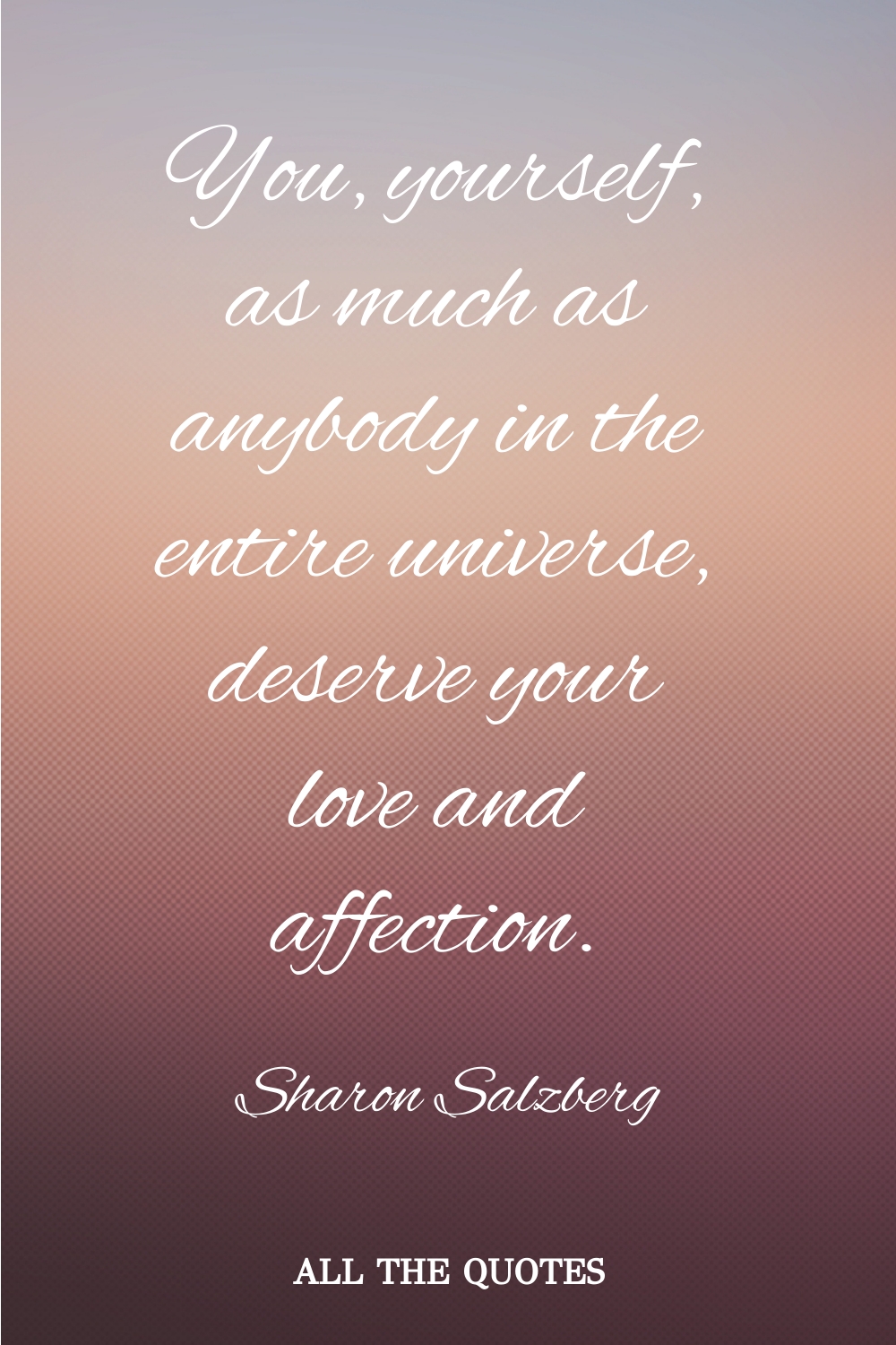 50 Self-Love Quotes to Inspire and Empower | All the Quotes